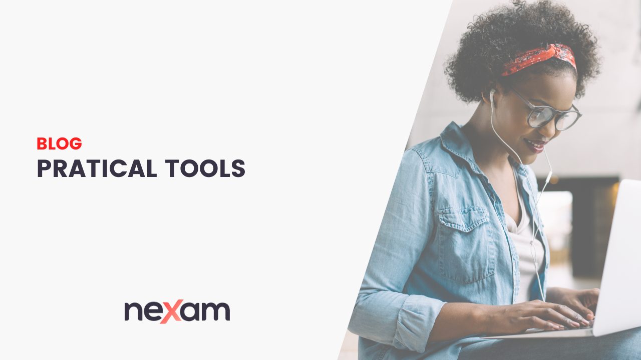 Practical tools - Nexam Solution inc. | The solution for online assessments